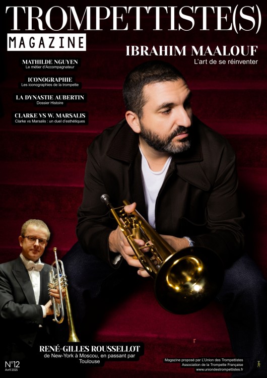 Trompettiste(s) Magazine – Numéro 12 – Avril 2025 (PDF) — TROMPETTE ACTUS